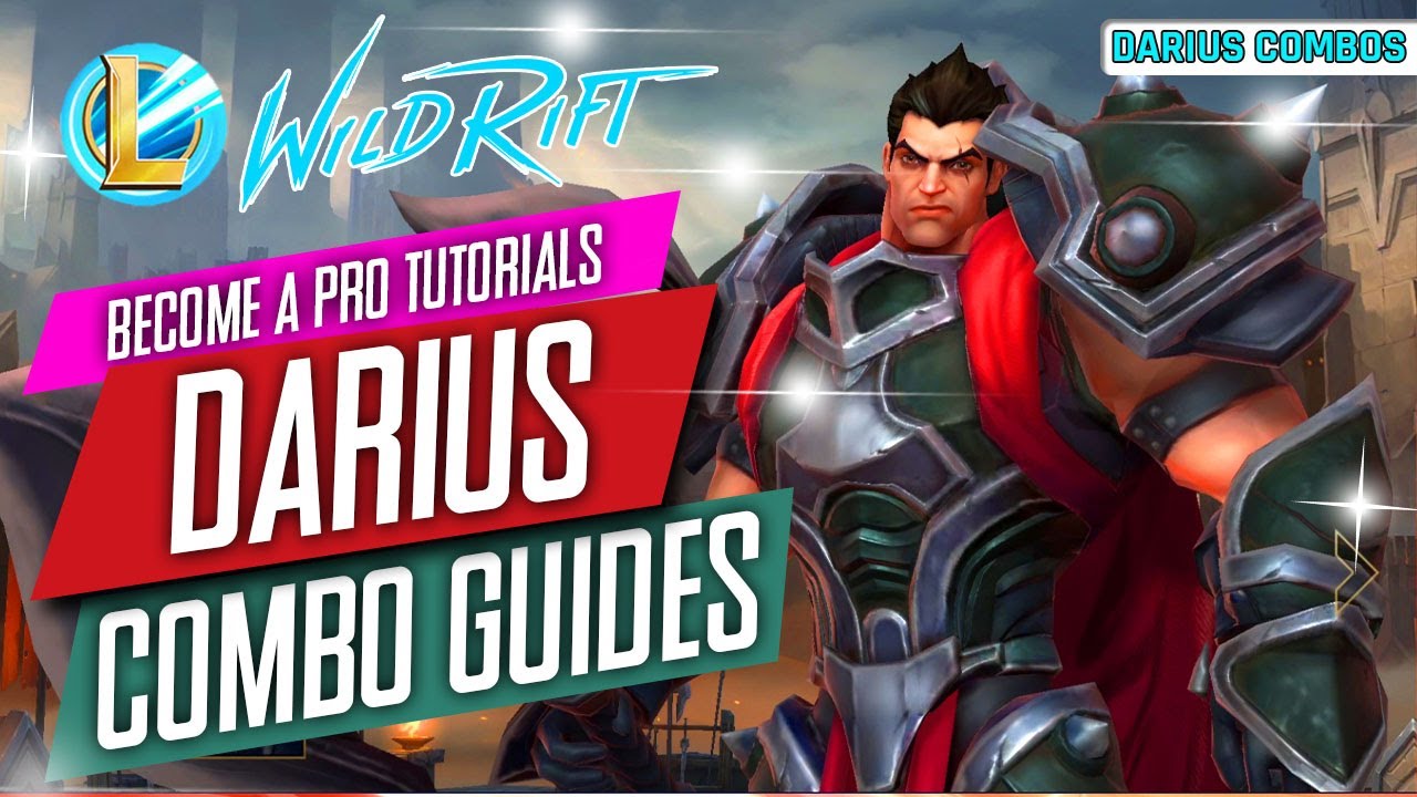 WILD RIFT DARIUS COMBOS GUIDES TUTORIALS: LOL WILD RIFT OPEN BETA - YouTube