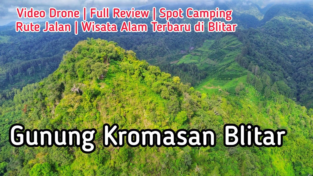 Pendakian GUNUNG KROMASAN Krisik Blitar | Rute Jalan | Trek Jalur ...
