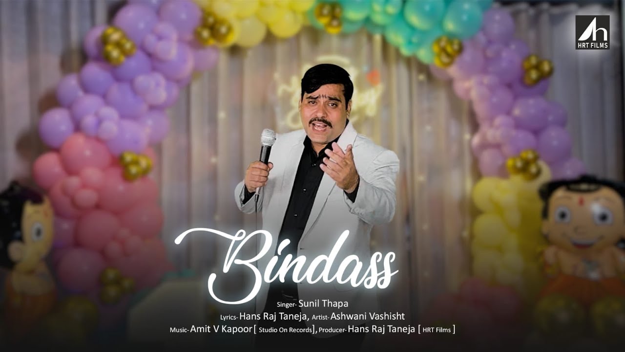 Bindass Hindi Song | HRT Films | Hans Raj Taneja | Singer: Sunil Thapa ...