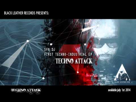 SFX DJ TECHNO ATTACK PROMO BY BLACK LEATHER RECORDS - YouTube