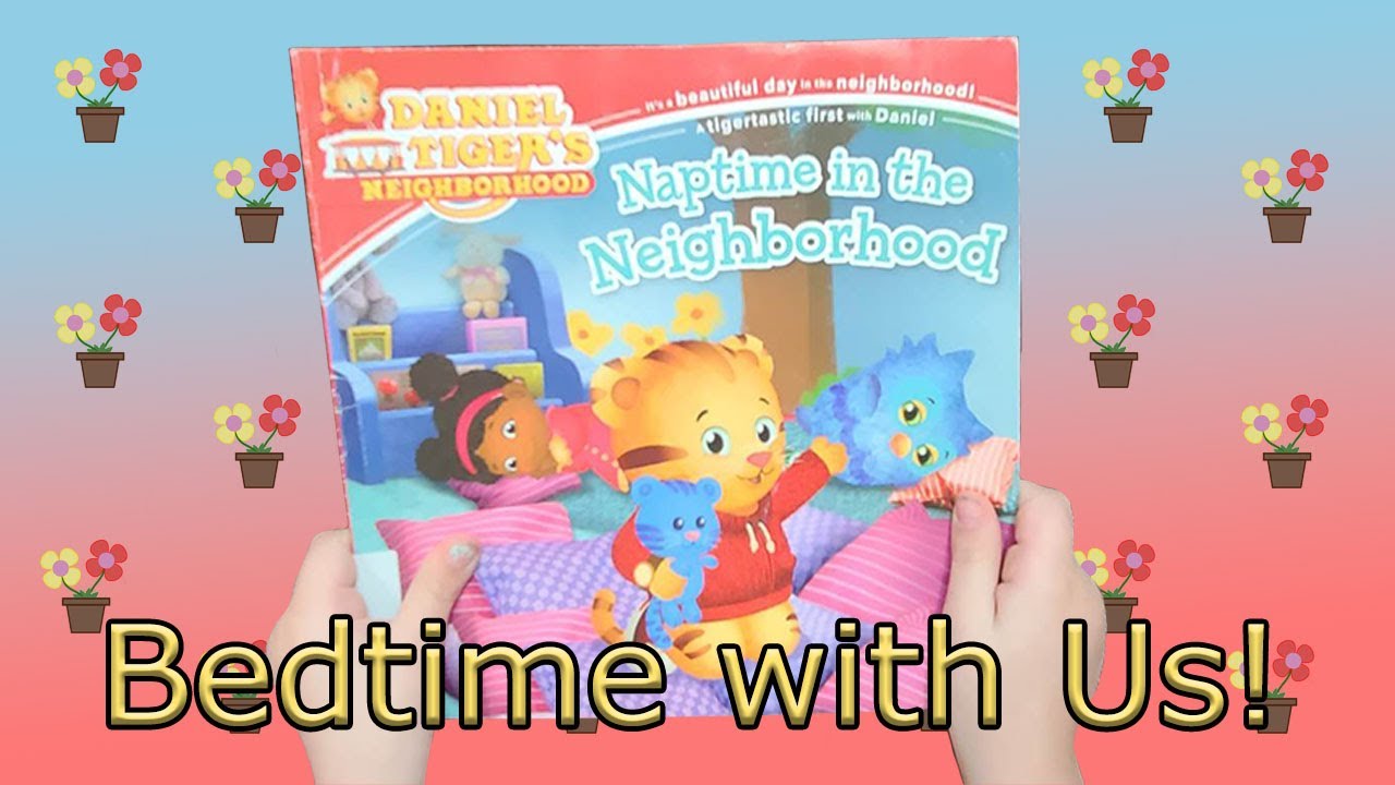 Daniel Tiger: Naptime in the Neighborhood😴📚 (Book Read Aloud. PBS Kid's Daniel Tiger's ...