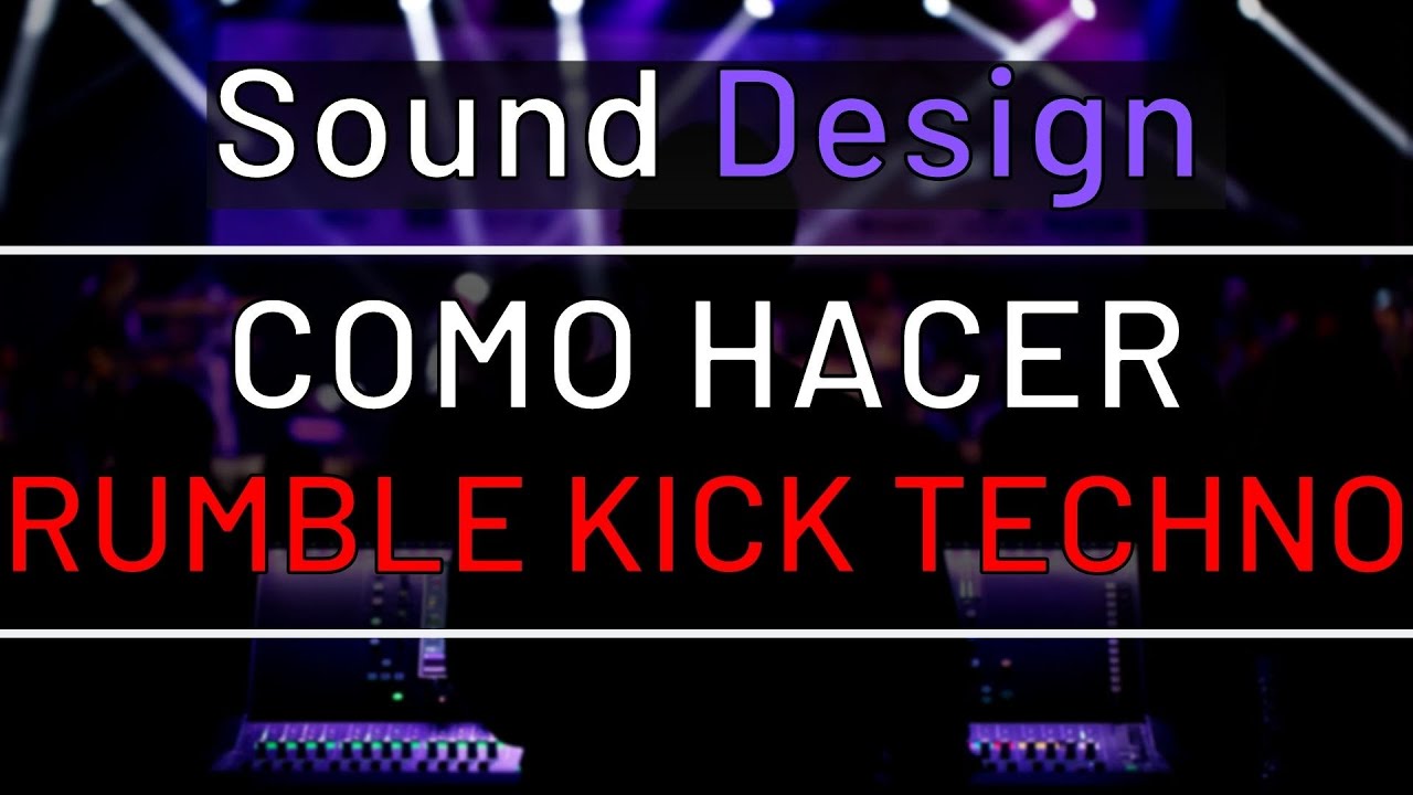 🥁Como hacer RUMBLE KICK TECHNO o Rolling Kick | FL Studio Tutorial - YouTube