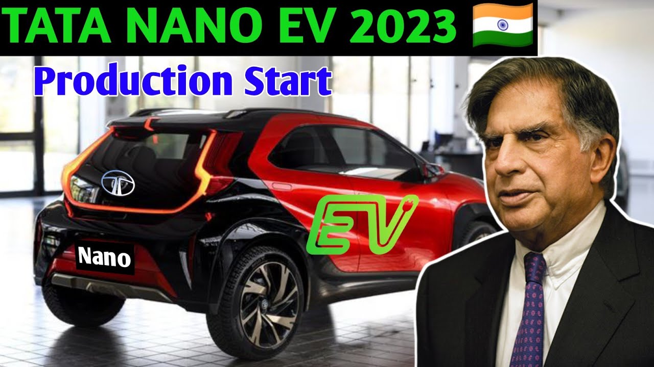 Tata Nano 2023 EV Electric Car | Production Start Manufacturing Plant ...