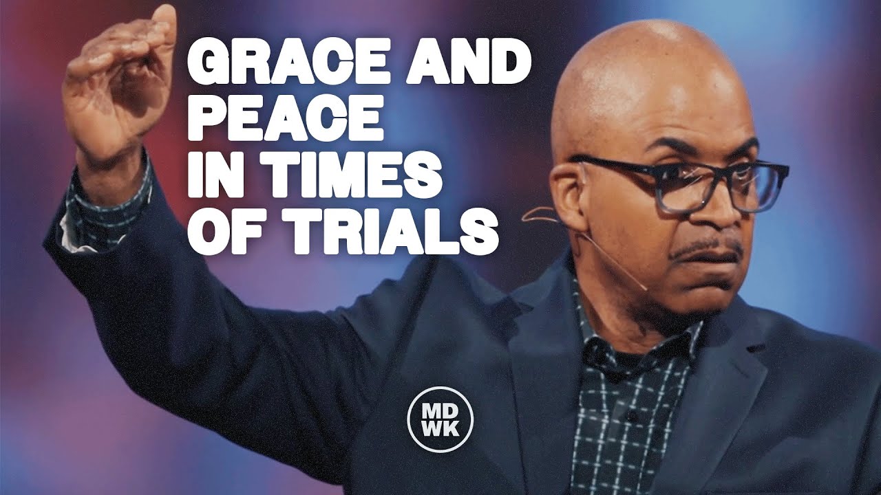 Grace and Peace in Times of Trials | Patrick Pierre - - Bible Portal