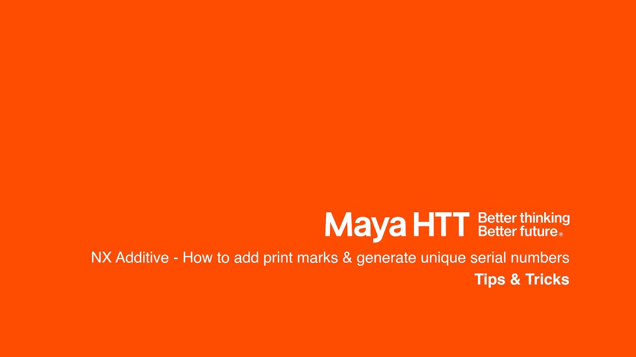 NX Additive - How to add print marks & generate unique serial numbers ...