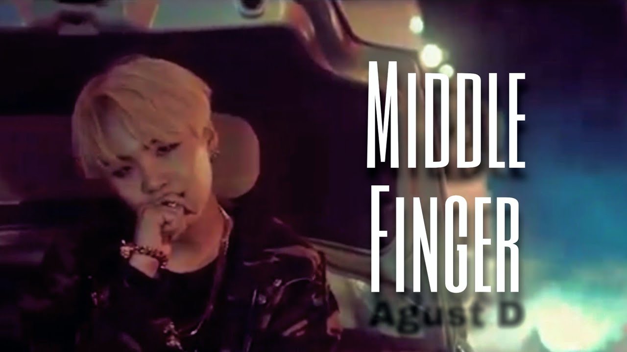 [FMV] Agust D - Middle Finger - YouTube