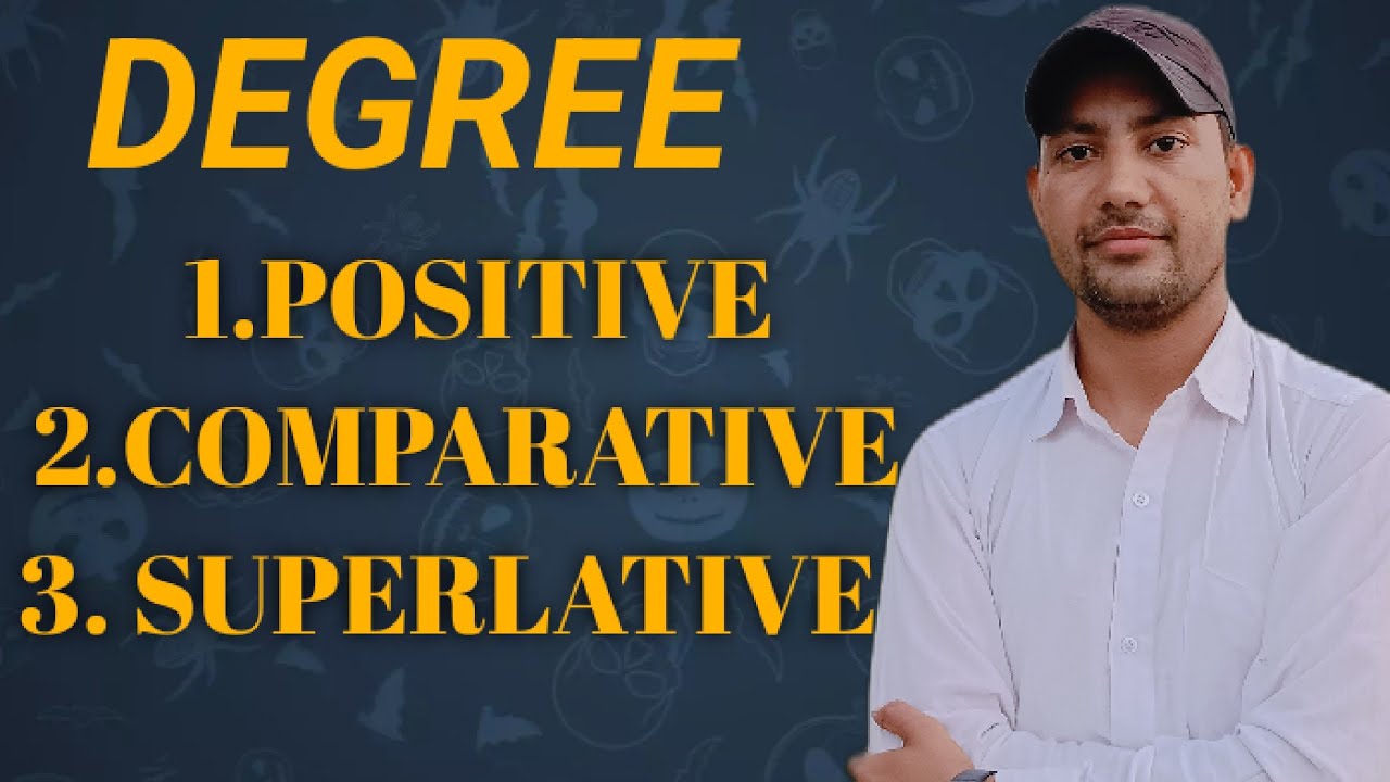 kinds of degrees #in english grammar important for class 12th - YouTube