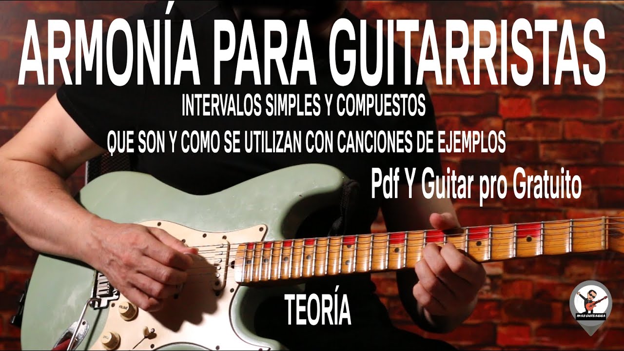 ARMONÍA PARA GUITARRISTAS - INTERVALOS SIMPLES Y COMPUESTOS – QUE SON ...