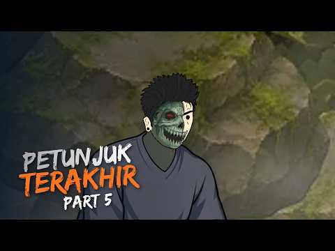 PETUNJUK TERAKHIR part 5 - Drama Animasi