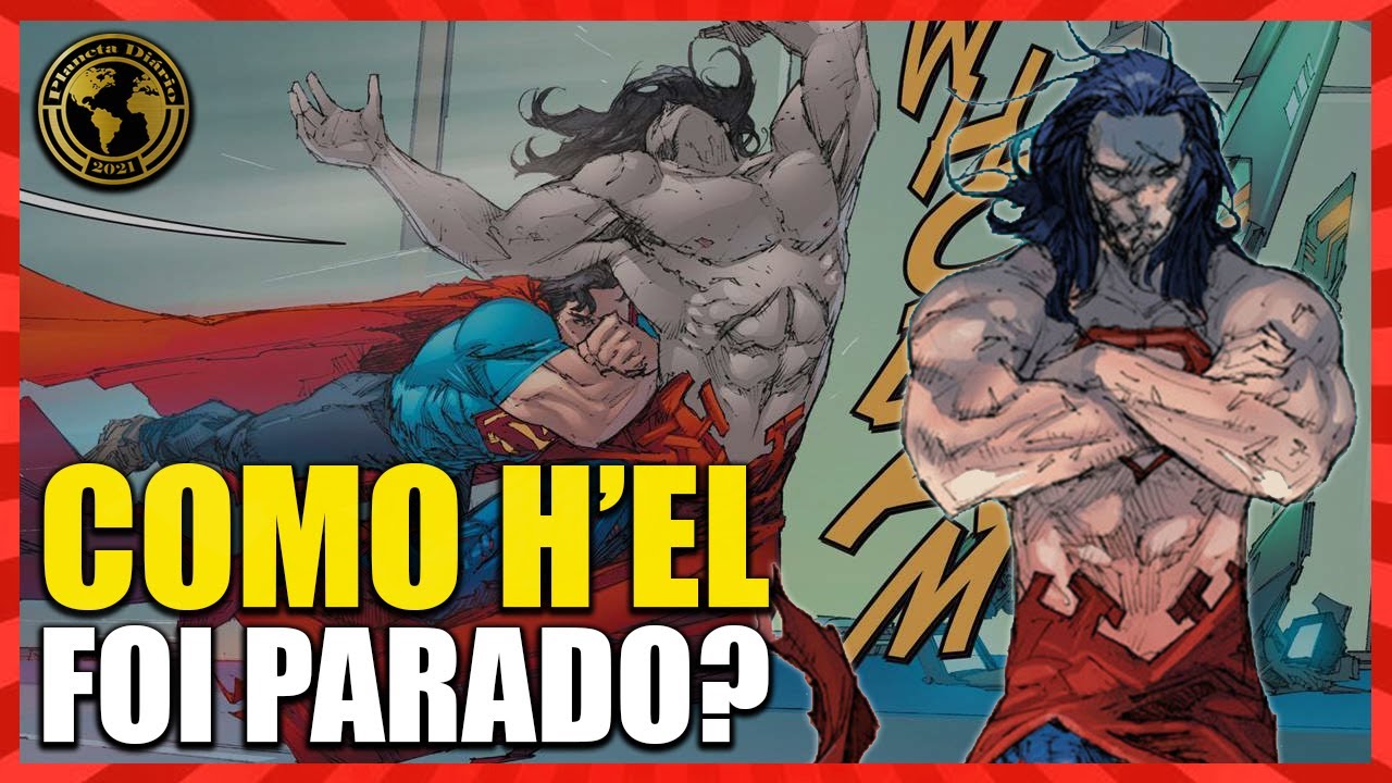 H'EL, O KRYPTONIANO QUE NEM A LIGA DA JUSTIÇA DEU CONTA. H'EL X ...