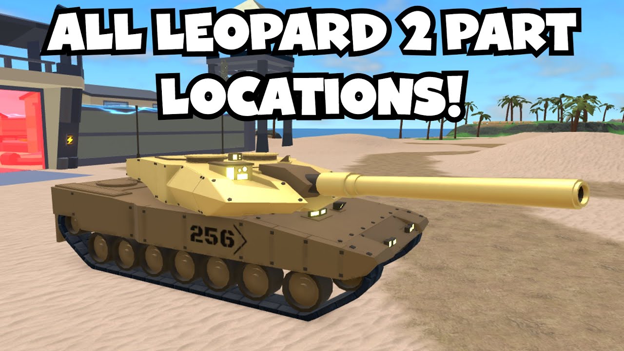 HOW TO FIND ALL LEOPARD 2 PARTS IN MILITARY TYCOON ROBLOX! - YouTube
