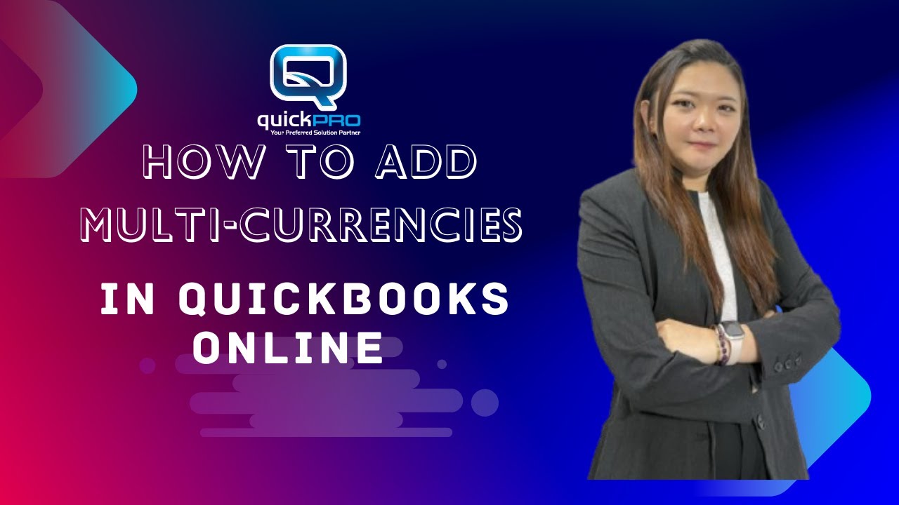 How to Add multi-Currencies in QuickBooks Online - YouTube