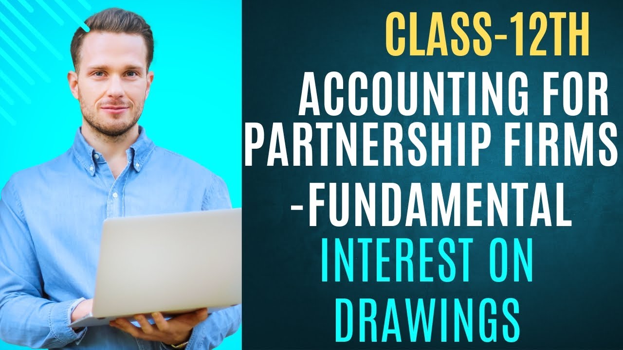 Class-12th Accounting for partnership firms-fundamental (interest on ...
