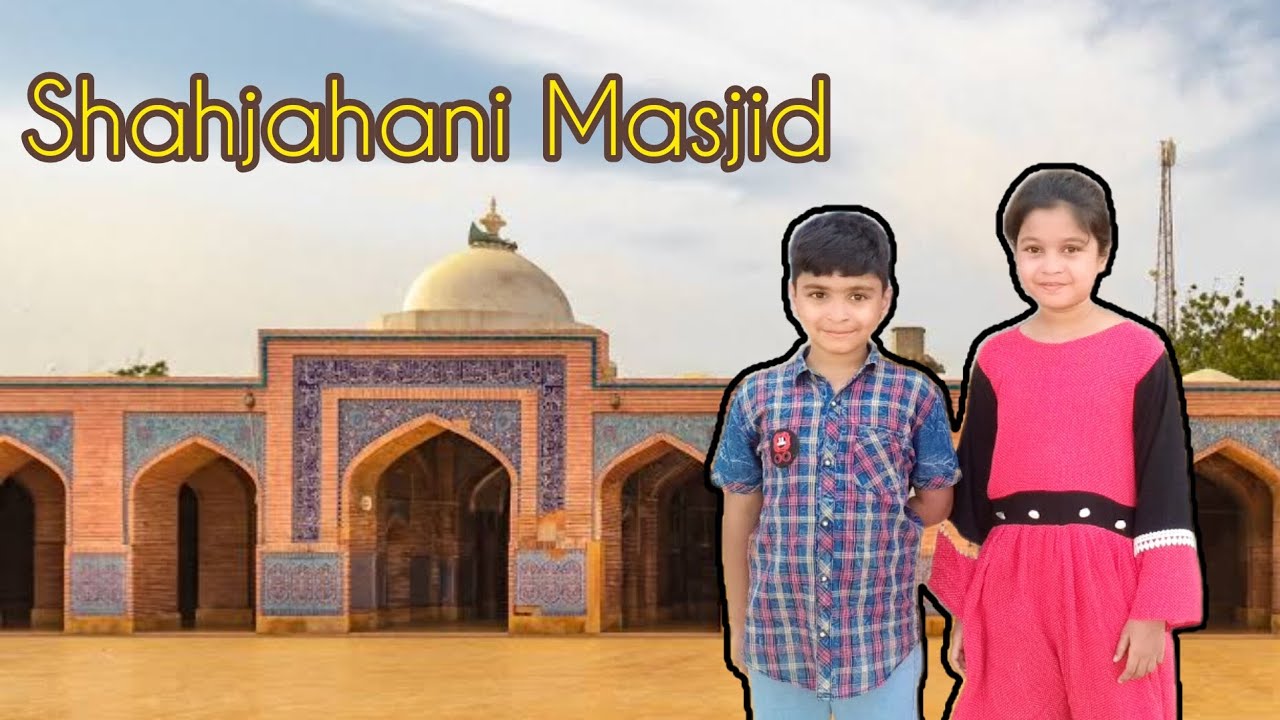 Shahjahani Masjid Thatta || Fun zone three kids - YouTube