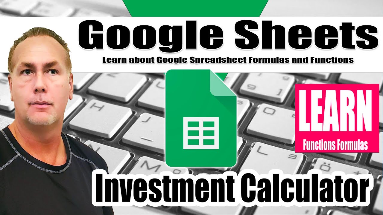 how-to-create-an-investment-calculator-within-google-sheets-formula-and