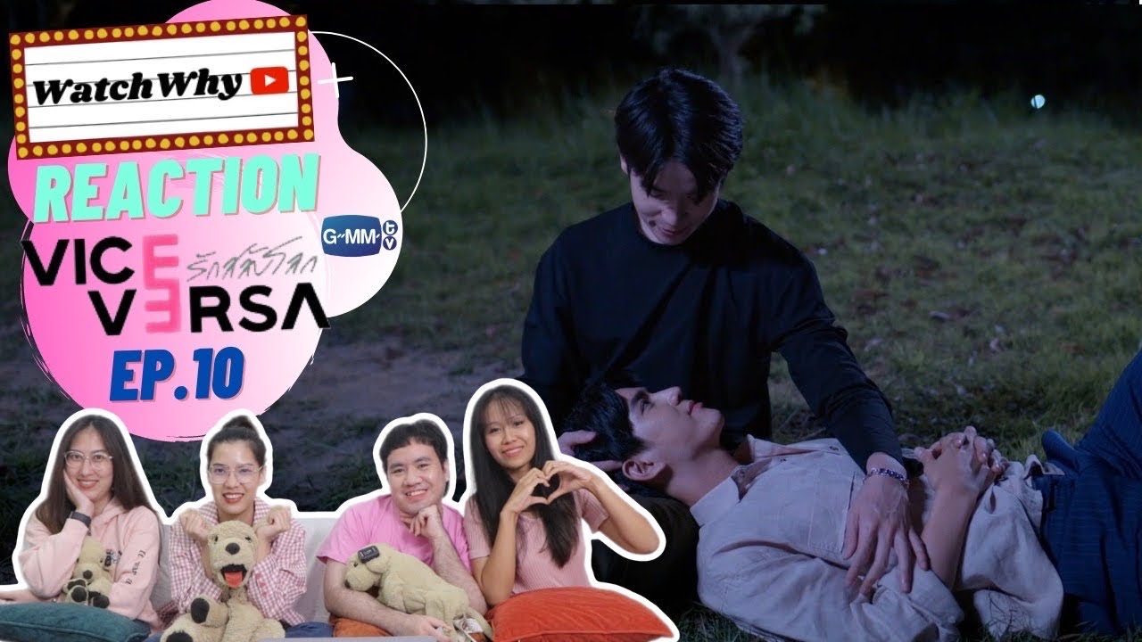วอดวาย Reaction | "Vice Versa รักสลับโลก" 🌍 #ViceVersaEP10 | WatchWhy - YouTube