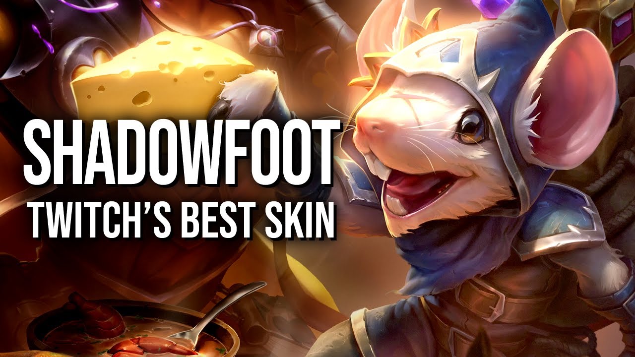 Twitch Shadowfoot is the best one, I am right, no arguments || skin ...