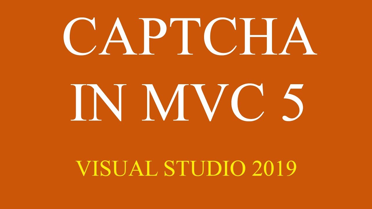 How To Embed Captcha In MVC App Using Visual Studio 2019. - YouTube