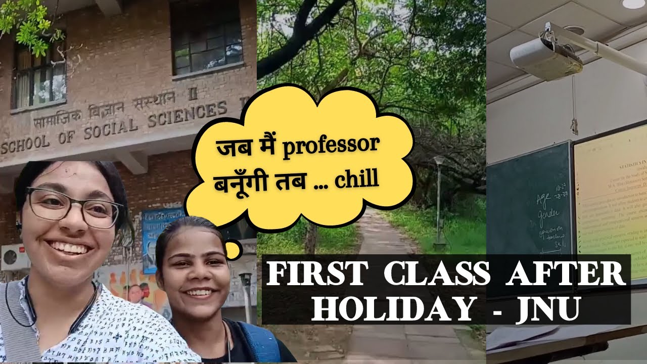 JNU FIRST CLASS AFTER HOLIDAYS | JNU VLOGS | JNU Student Life| Sunidhi ...