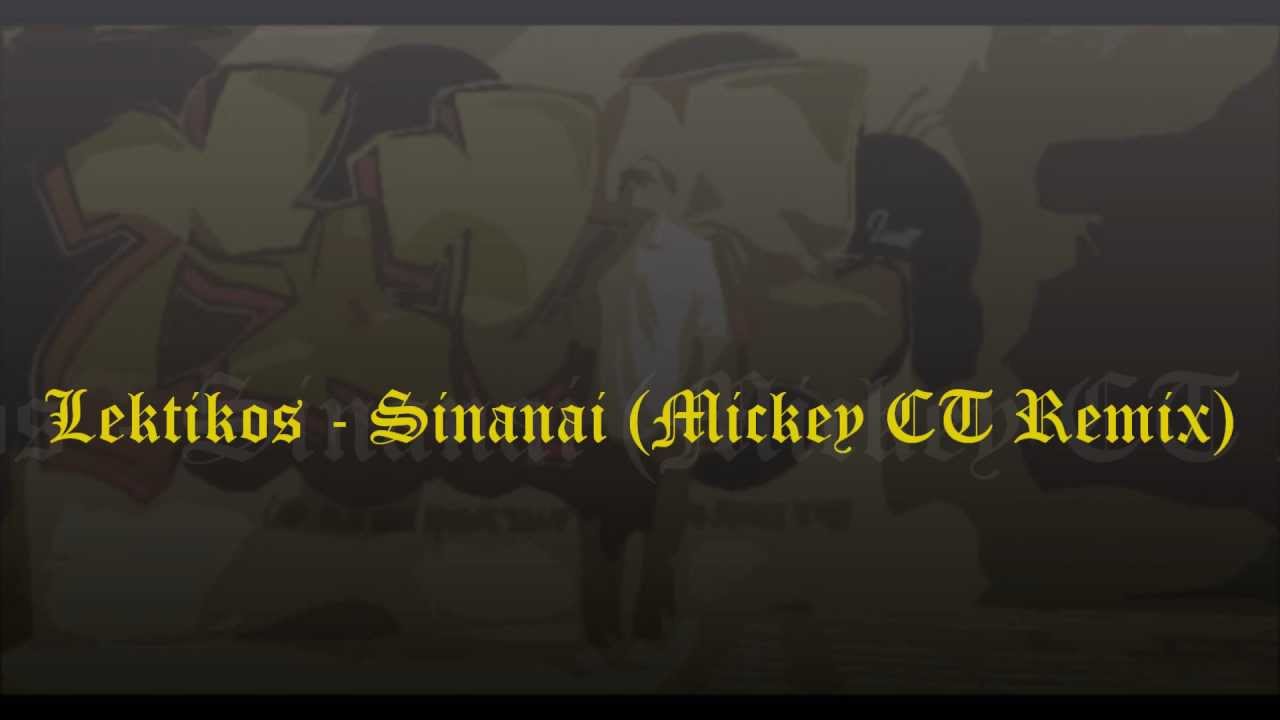 Lektikos - Sinanai (Mickey CT Remix) - YouTube