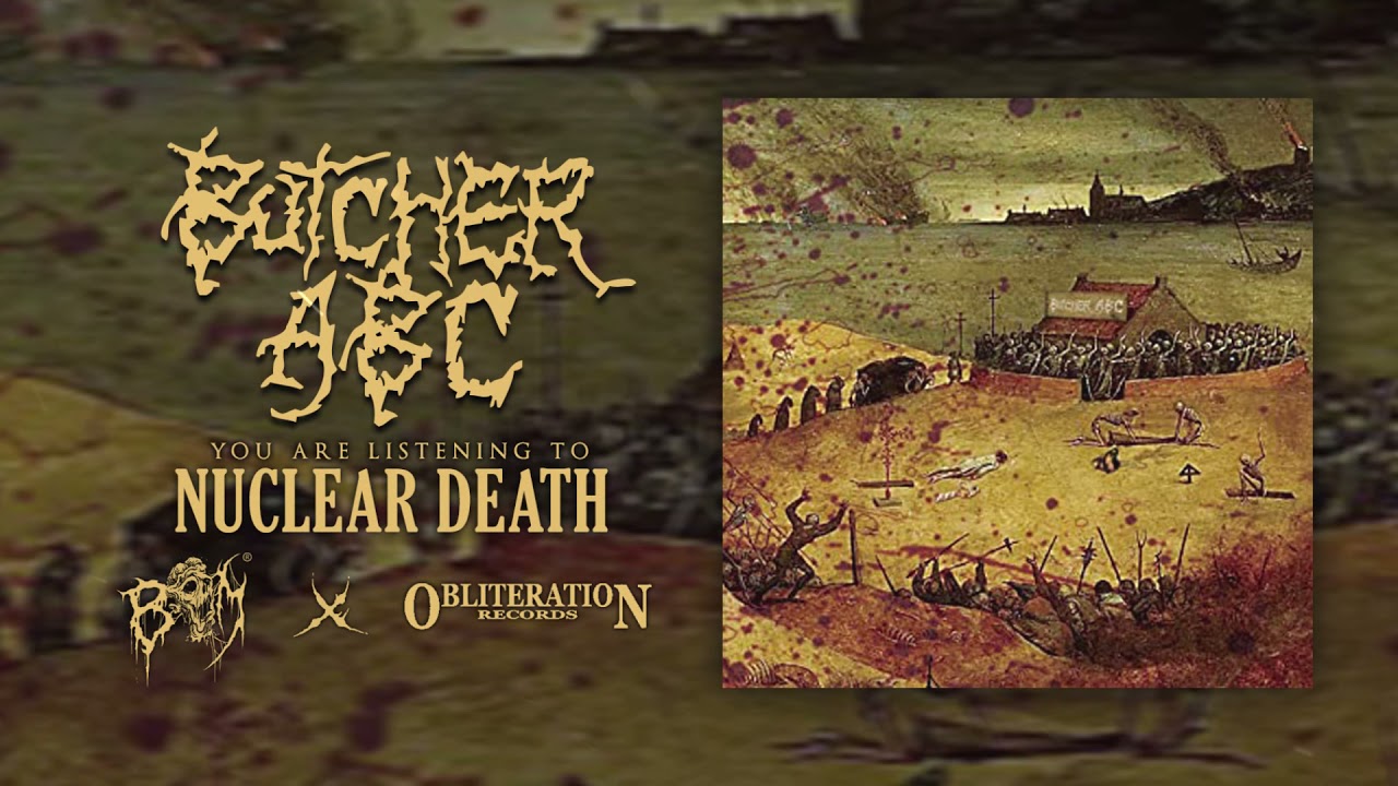 BUTCHER ABC - Nuclear Death | OBLITERATION Recs | BRUTAL MIND PROMOTION ...