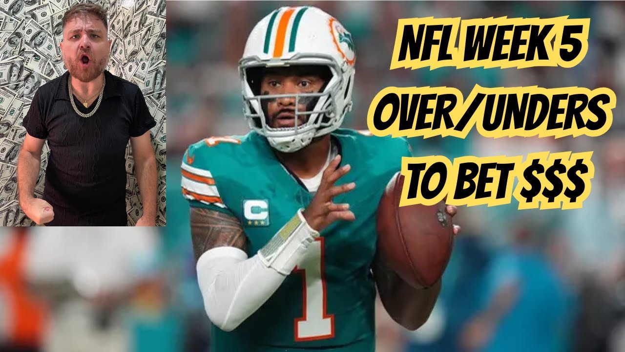 NFL WEEK 5 OVER/UNDER POINT TOTALS TO BET $$$ - YouTube