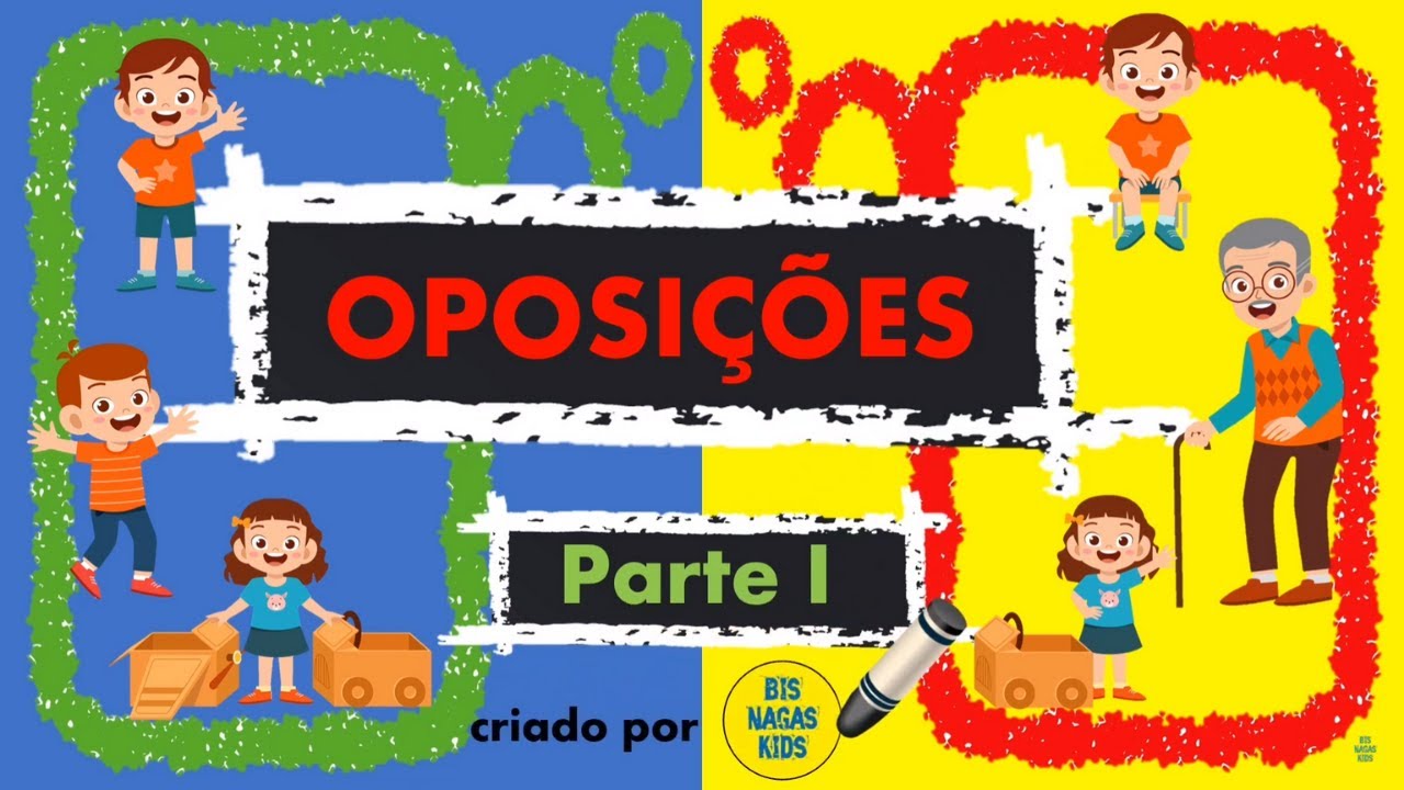 APRENDENDO OS OPOSTOS [ ANTÔNIMO | CONTRÁRIO | INVERSO ] - PARTE I ...