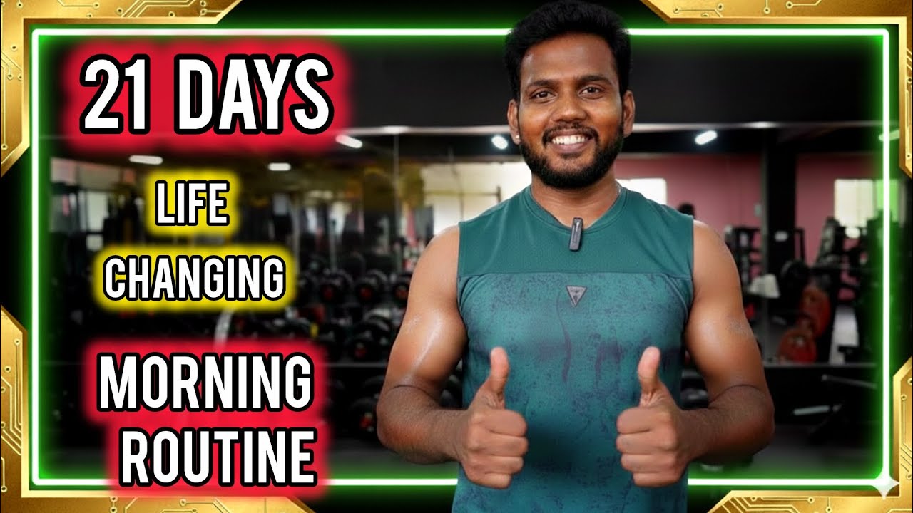 21 days Life Changing Morning Routine | Tamil | Fitness Vlogger Vetri ...