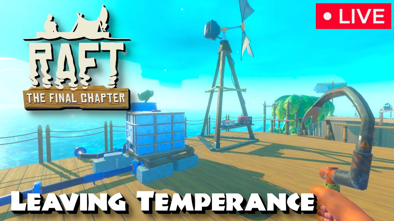 "Leaving Temperance" - Raft - The Final Chapter - Stream (5/5/23) - YouTube