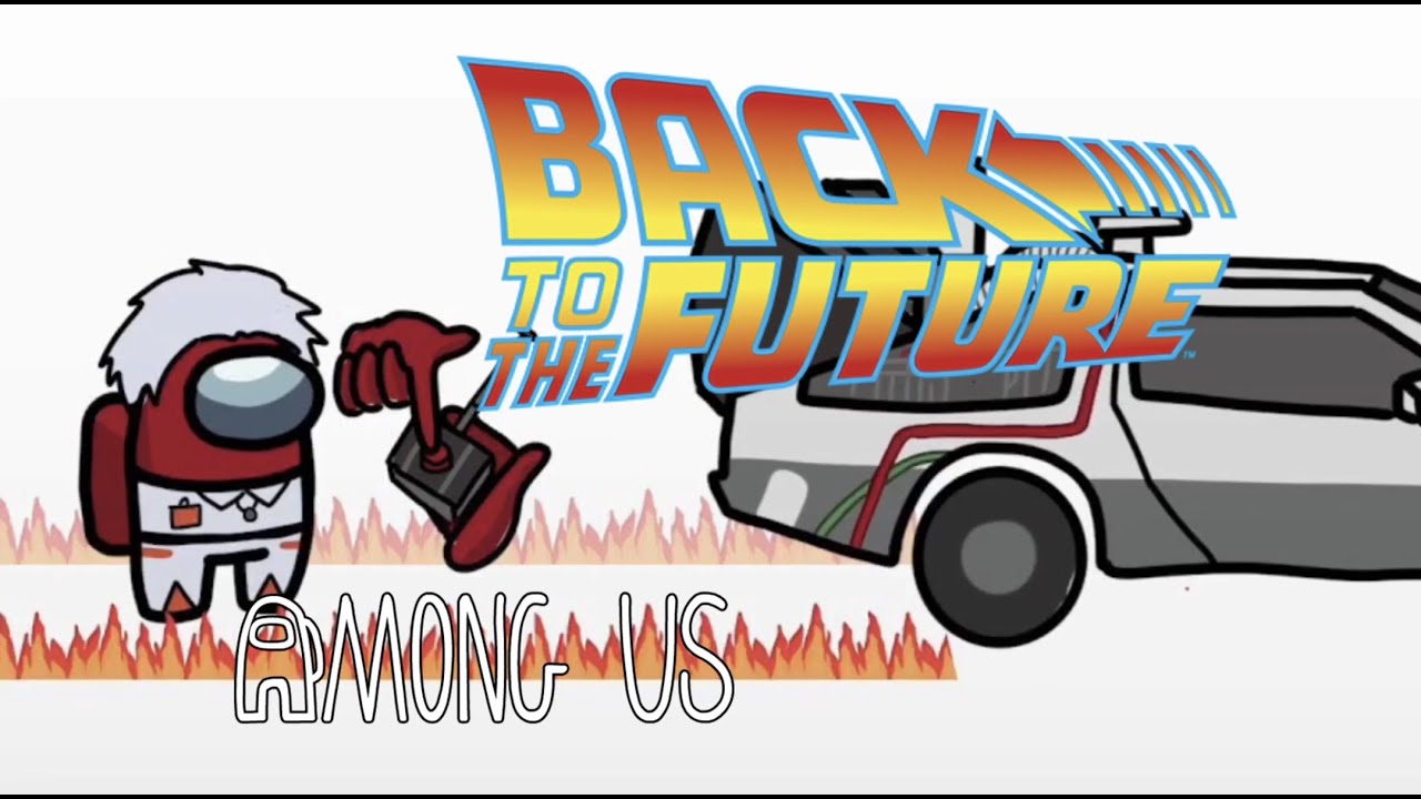 Among Us...but it’s BACK TO THE FUTURE - YouTube