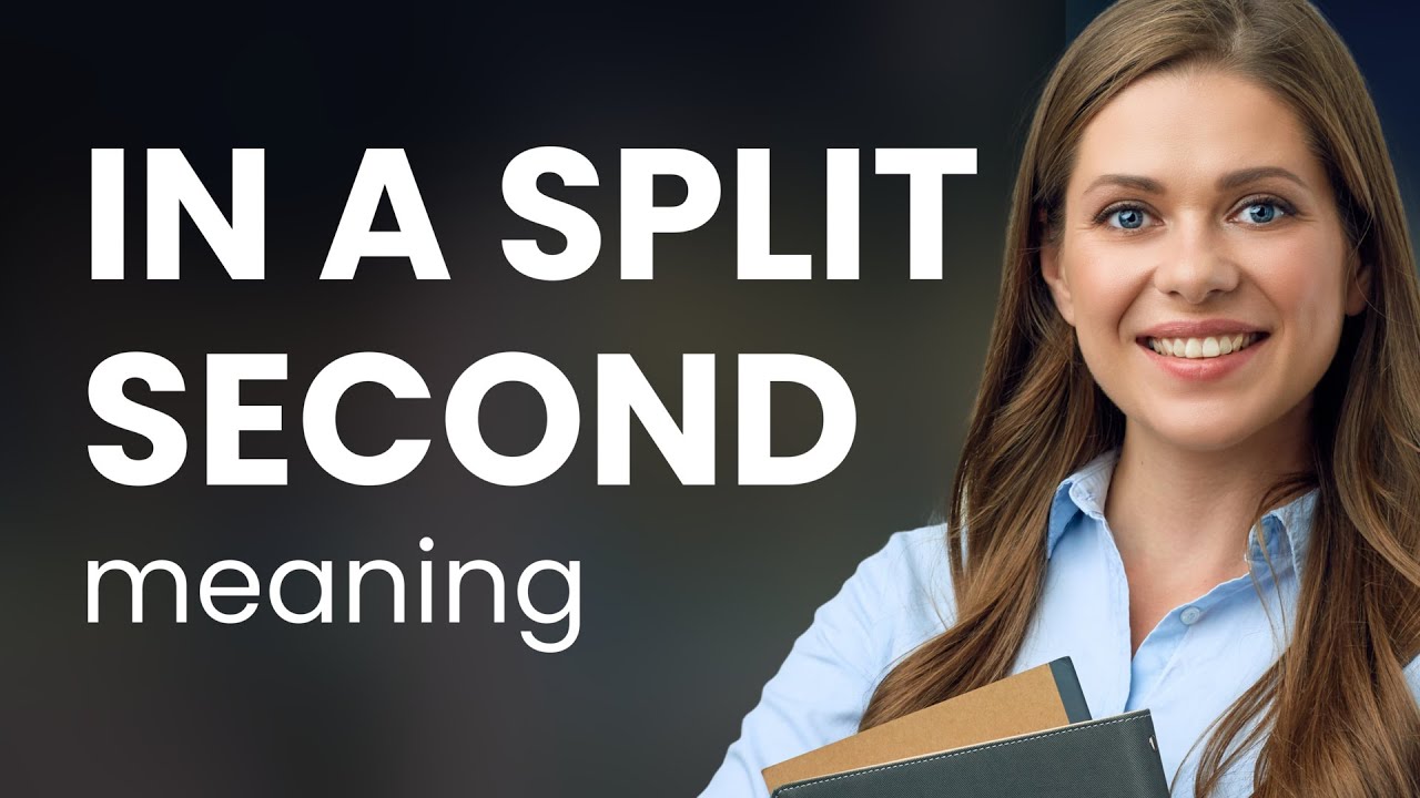 Mastering the Moment: Understanding "In a Split Second" - YouTube