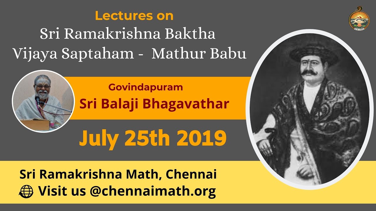 Sri Ramakrishna Bhakta Vijaya Saptaham - Mathur Babu- by Sri Balaji ...