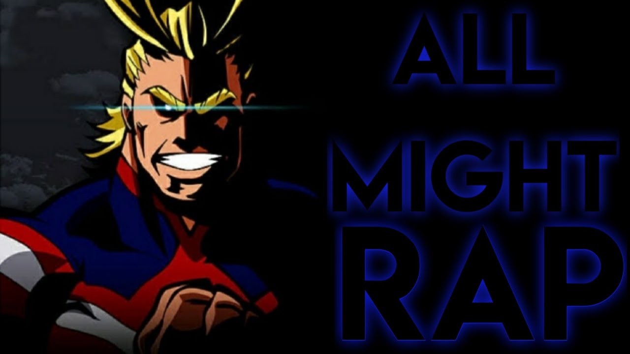 All Might RAP -「AMV」| "Mighty" | Anime World - YouTube