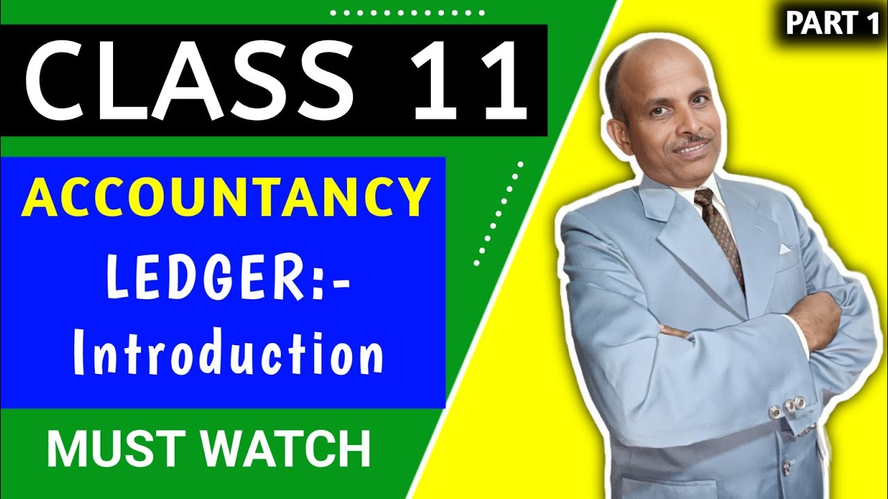 Introduction to Ledger Account | Ledger | Chapter 7 | Class 11 CBSE ...