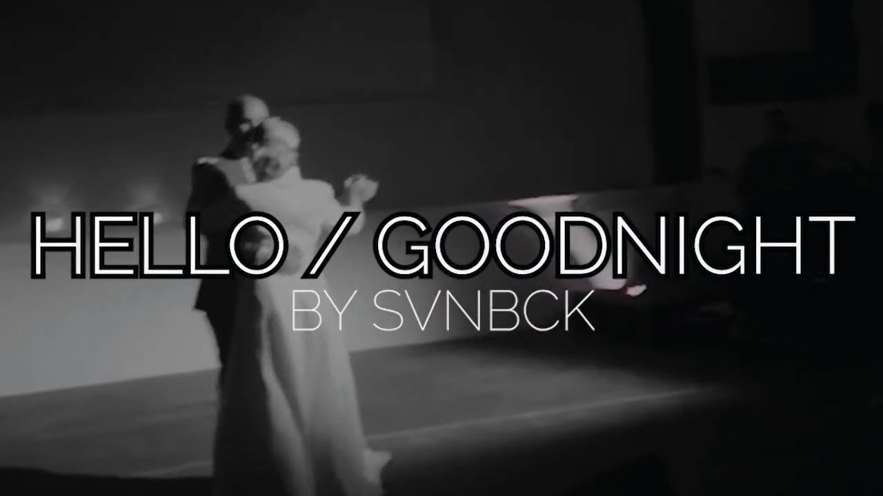 Hello/Goodnight (Lyric Video) - YouTube