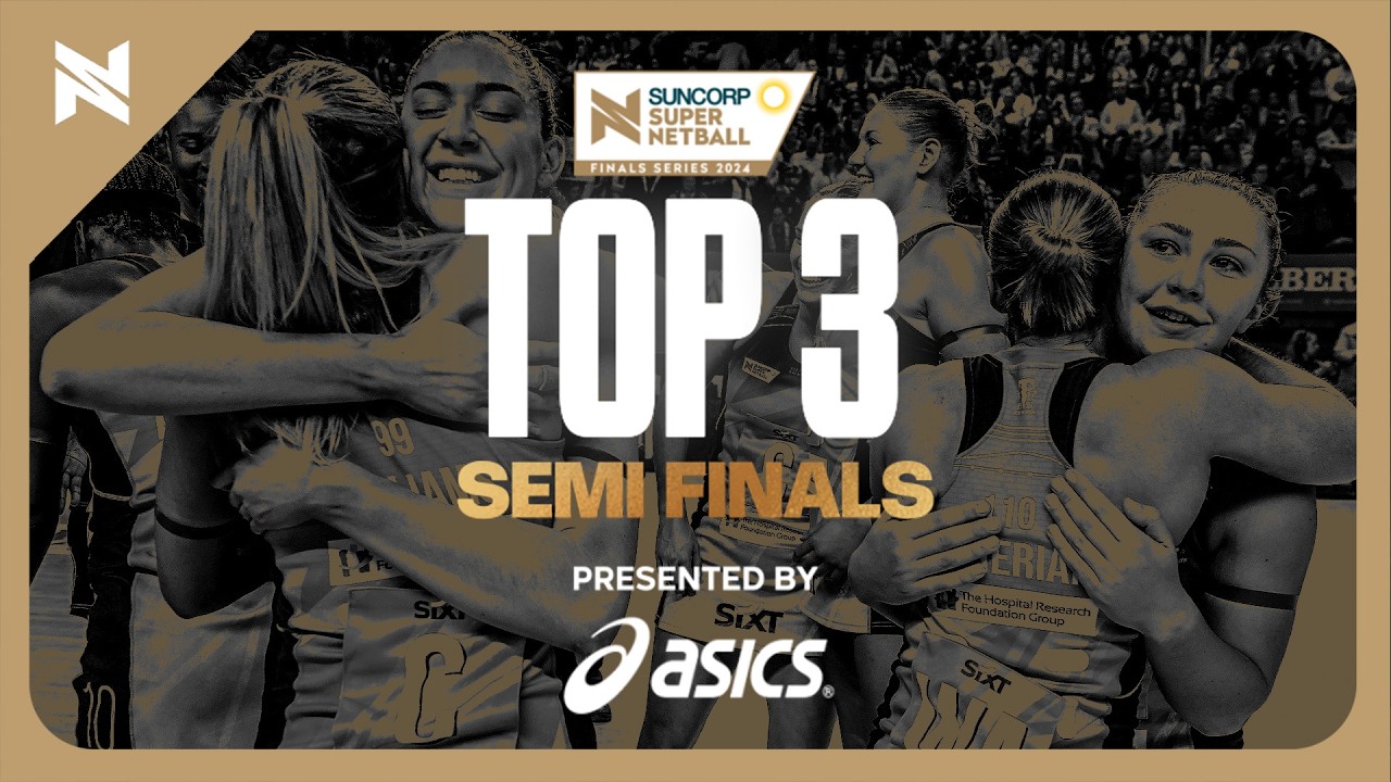 Top 3 Plays of the Semi Finals | Suncorp Super Netball 2024 - YouTube