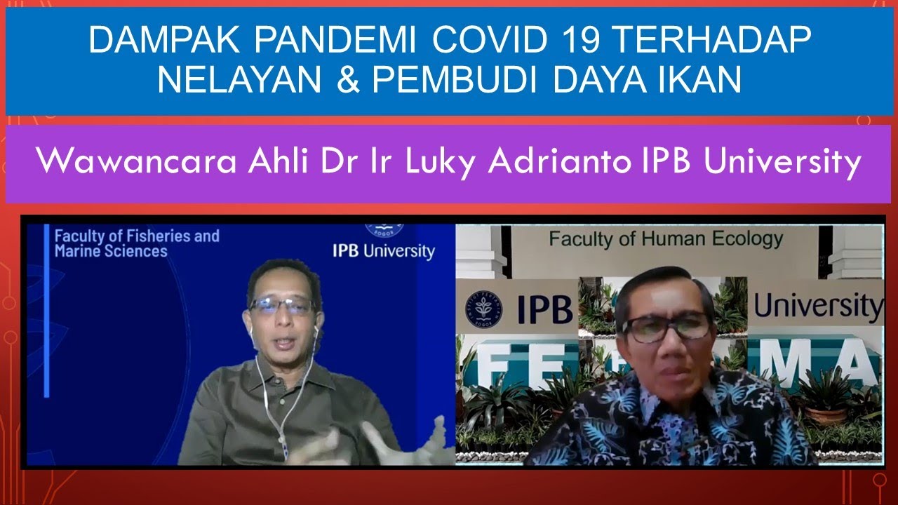 131 Wawancara Ahli Dr Ir Luky Adrianto IPB Dampak Pandemi Covid19 ...