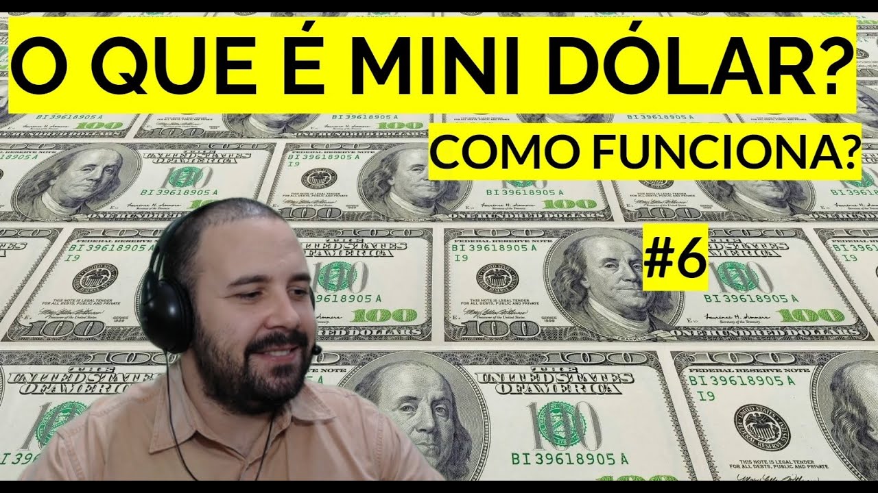 MINI DÓLAR PARA INICIANTES O QUE VOCÊ PRECISA SABER PARA COMEÇAR A ...