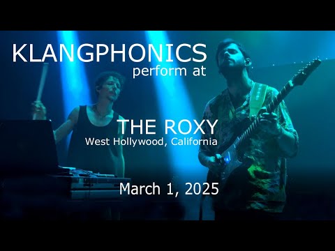 KLANGPHONICS - Live Performance at the Roxy, Los Angeles, Mar. 1, 2025 - 1 - YouTube