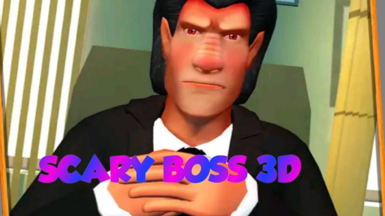 Scary Boss 3D - YouTube