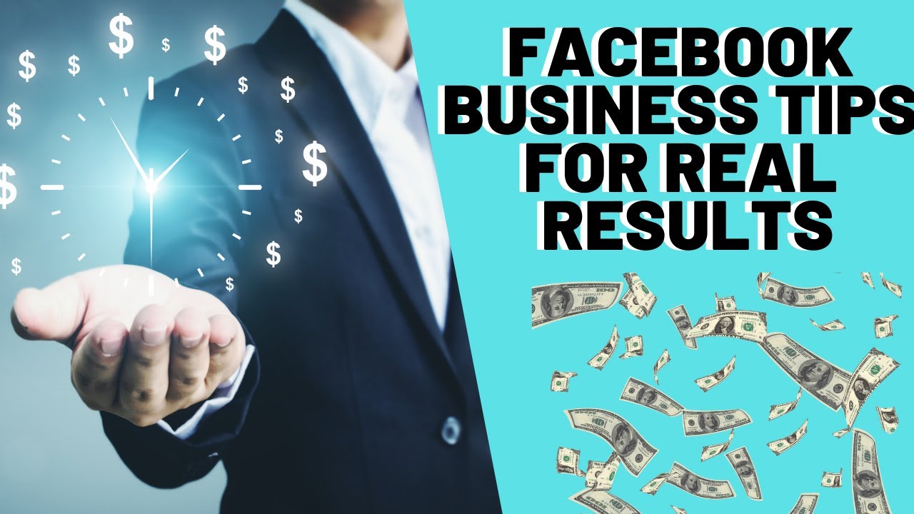 Facebook business page tips for real results. How to set it up properly ...