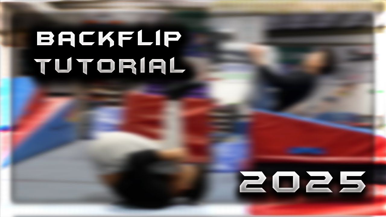 How To Backflip in 2025 (Easy Tutorial/Guide) - YouTube