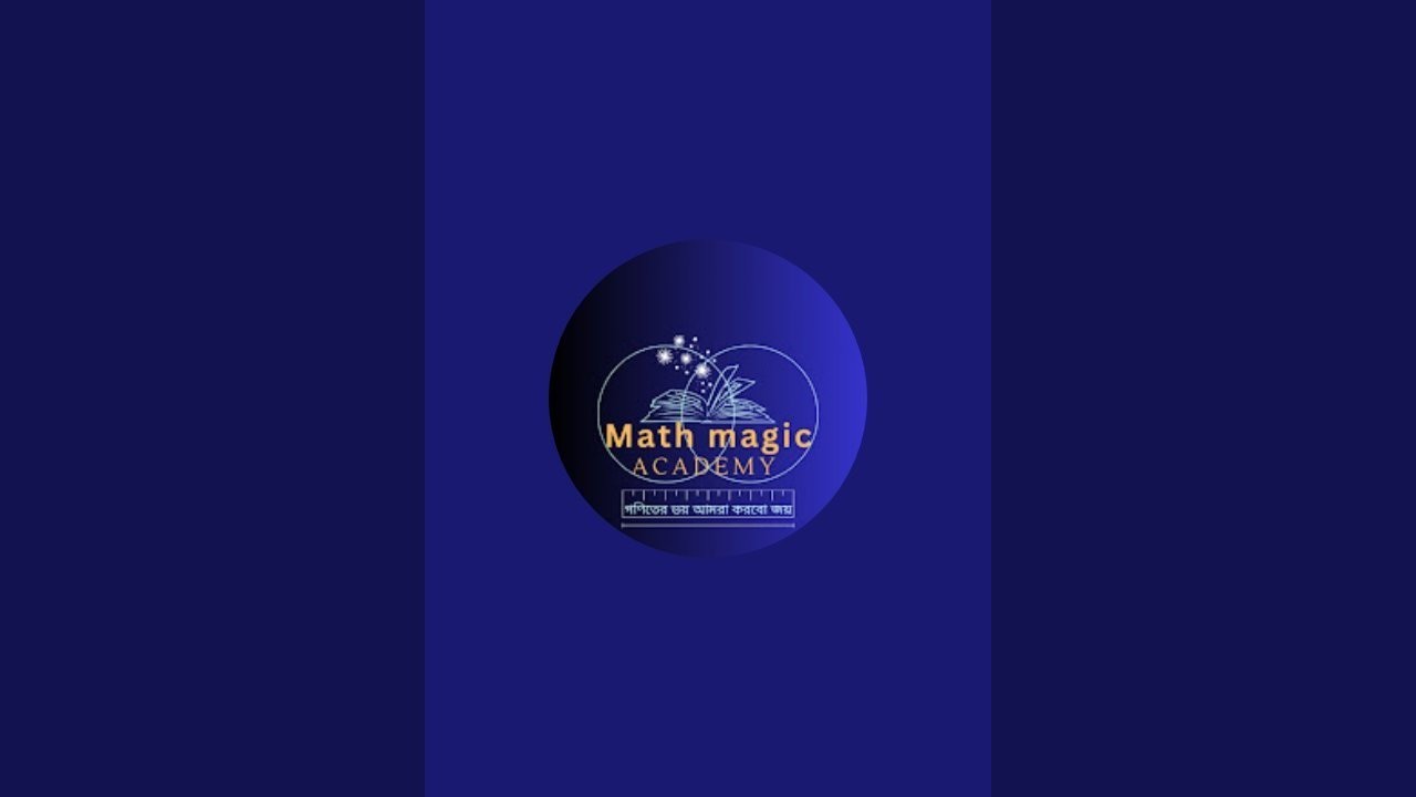 MathMagic Academy is live - YouTube