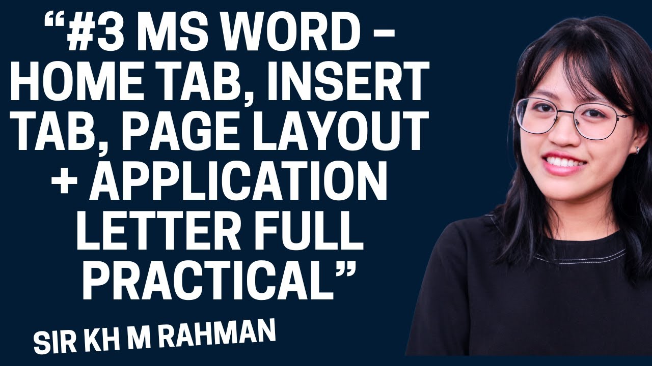 3 MS Word – Home Tab, Insert Tab, Page Layout + Application Letter Full ...