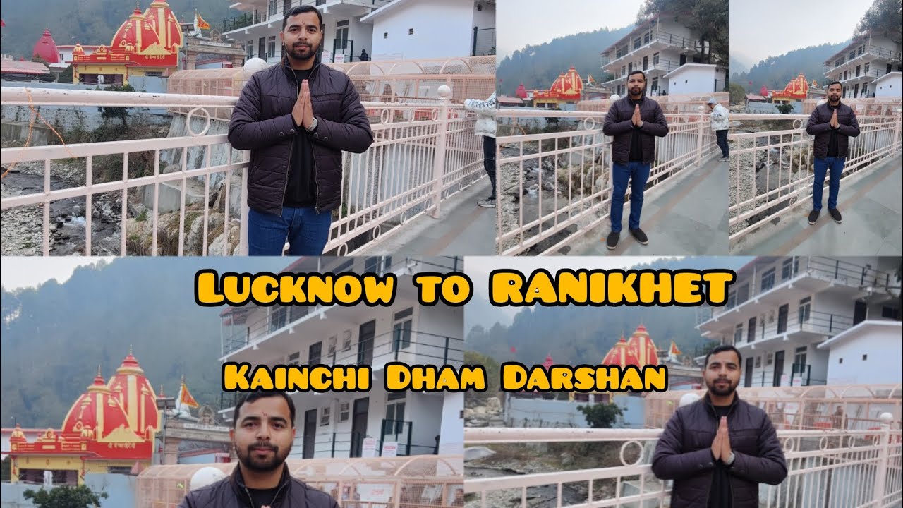 LUCKNOW to RANIKHET | 🚩Kainchi Dham Darshan | Devbhoomi Vlog | - YouTube