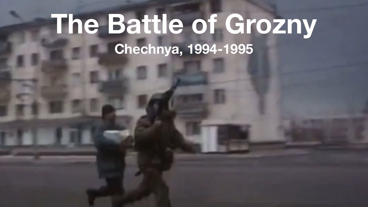 The Battle of Grozny | Chechnya, 1994-1995 (Remake) - YouTube
