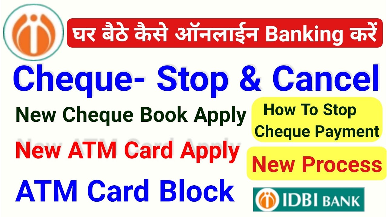 How to stop cheque payment in idbi bank | Stop payment of cheque in ...