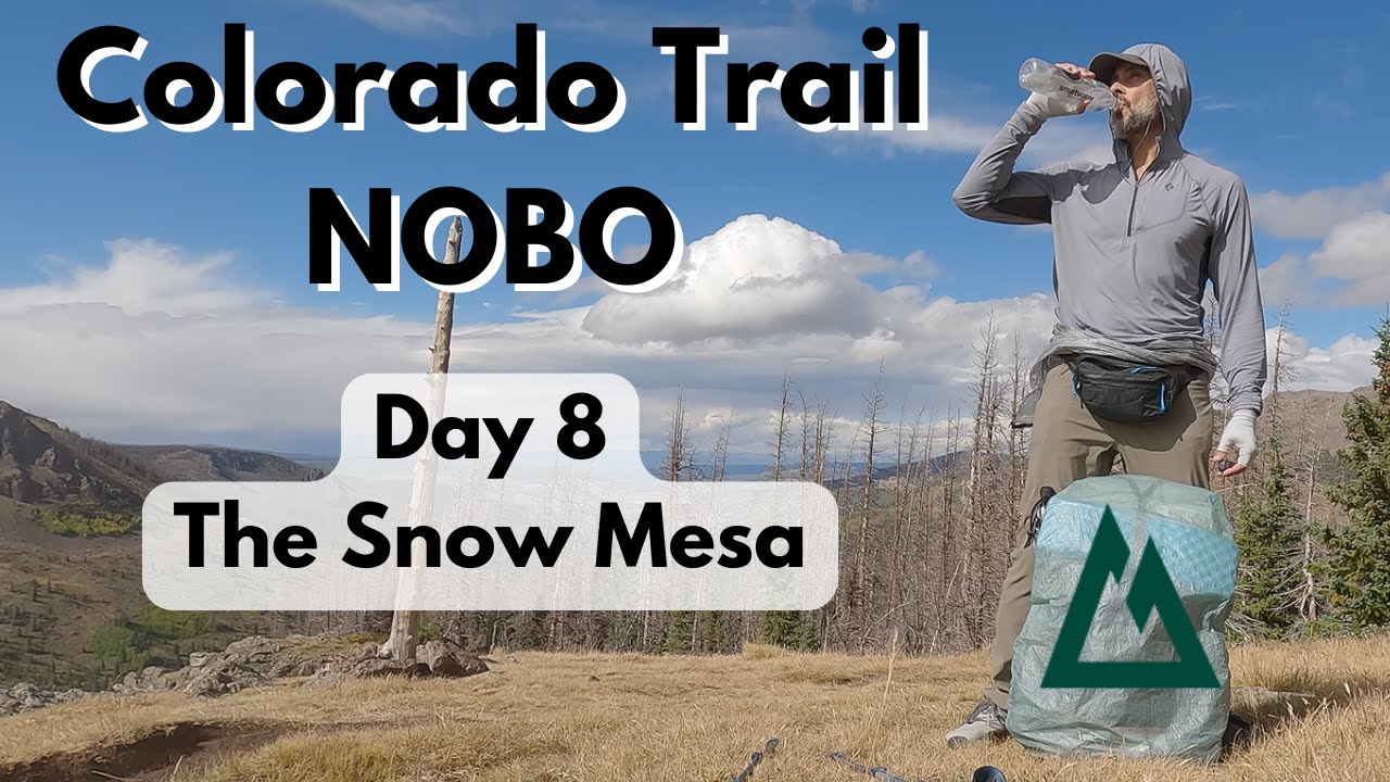 Day 8 Colorado Trail NOBO - The Snow Mesa - YouTube