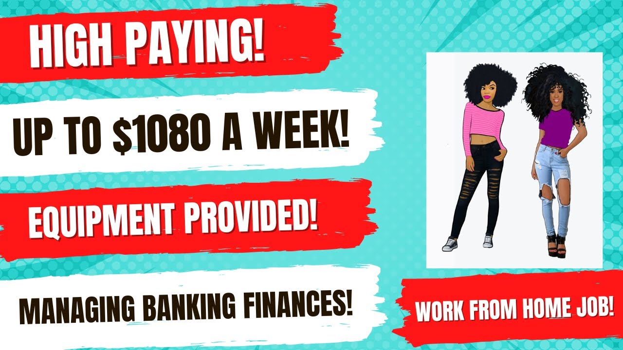 High Paying Work From Home Job Managing Banking Finances $20-$28 An ...