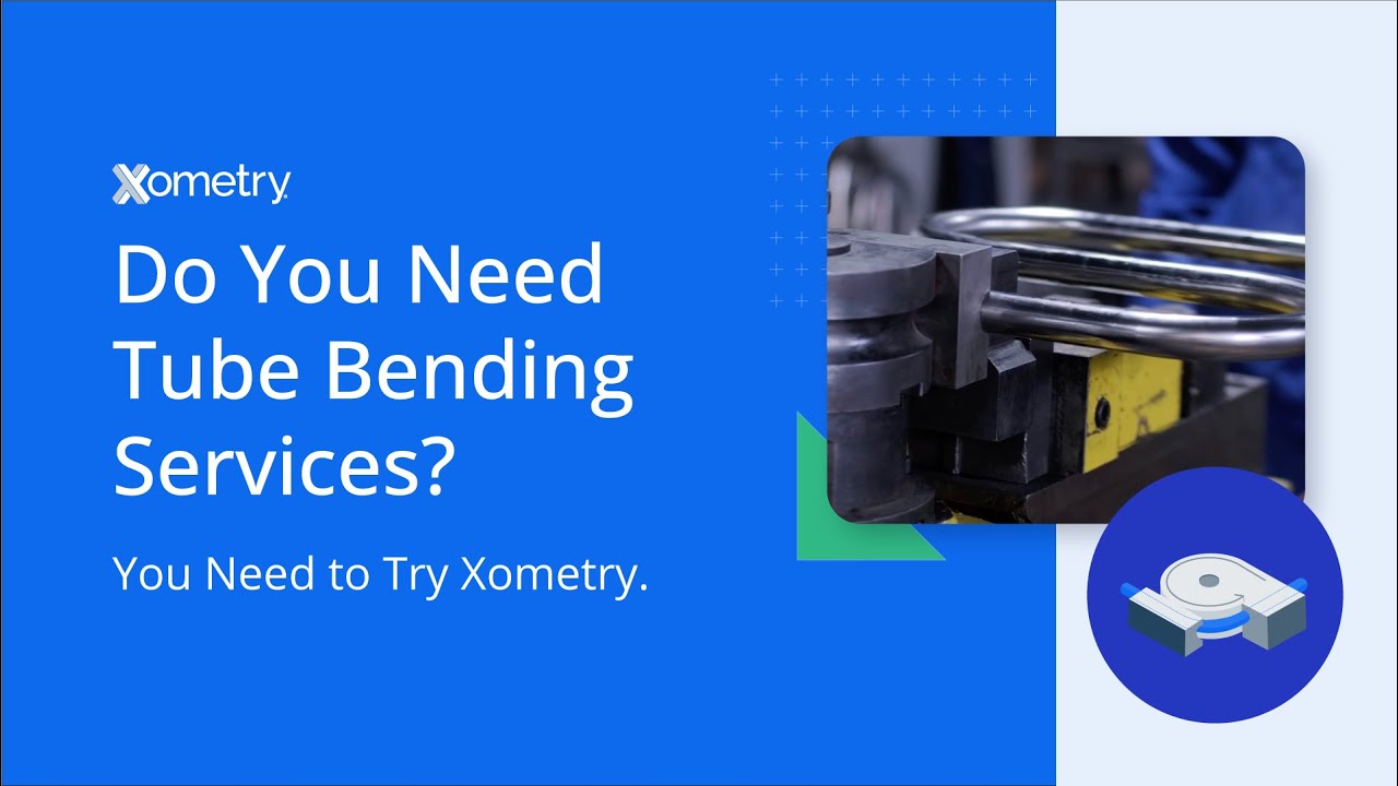 Do You Need Tube Bending Services? You Need to Try Xometry. - YouTube